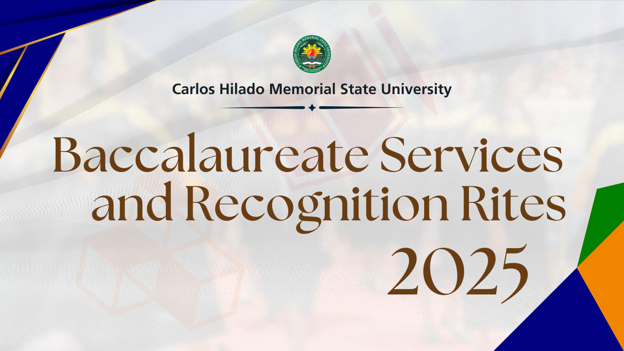 Baccalaureate Services and Recognition Rites 2025 | Carlos Hilado ...