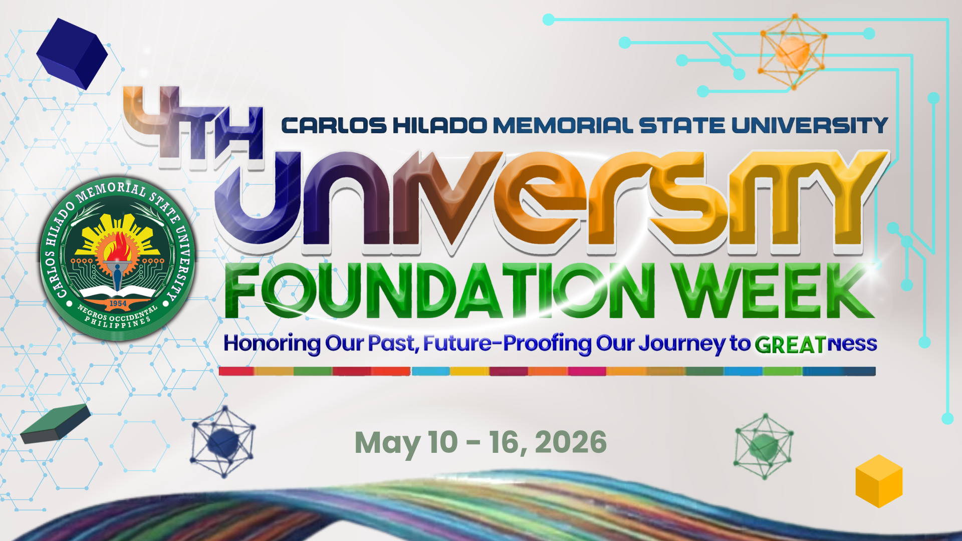 Come celebrate CHMSU's 4th University Foundation Week | Carlos Hilado ...